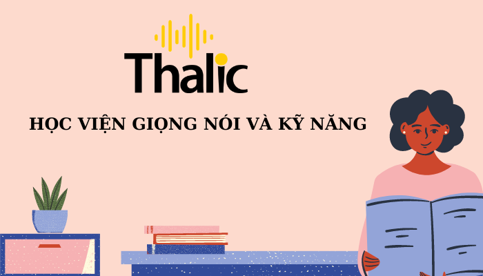 Hn Thalic Voice Tuyển Giáo Viên Dạy Lớp Cải Thiện Giọng Nói Kỹ Năng