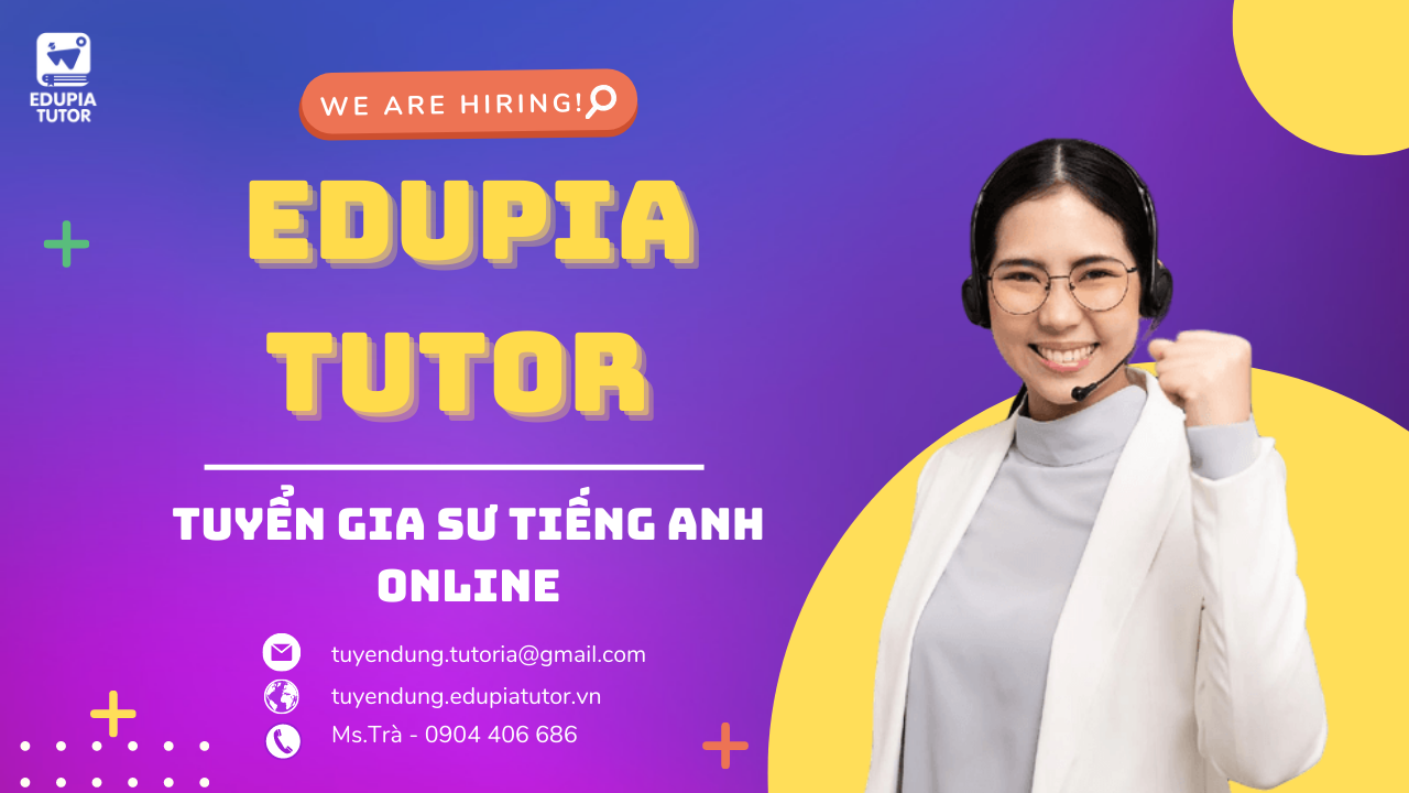 Online Trung Tâm Edupia Tutor Tuyển Dụng Gia Sư Tiếng Anh Online Part Time 2023 Ybox